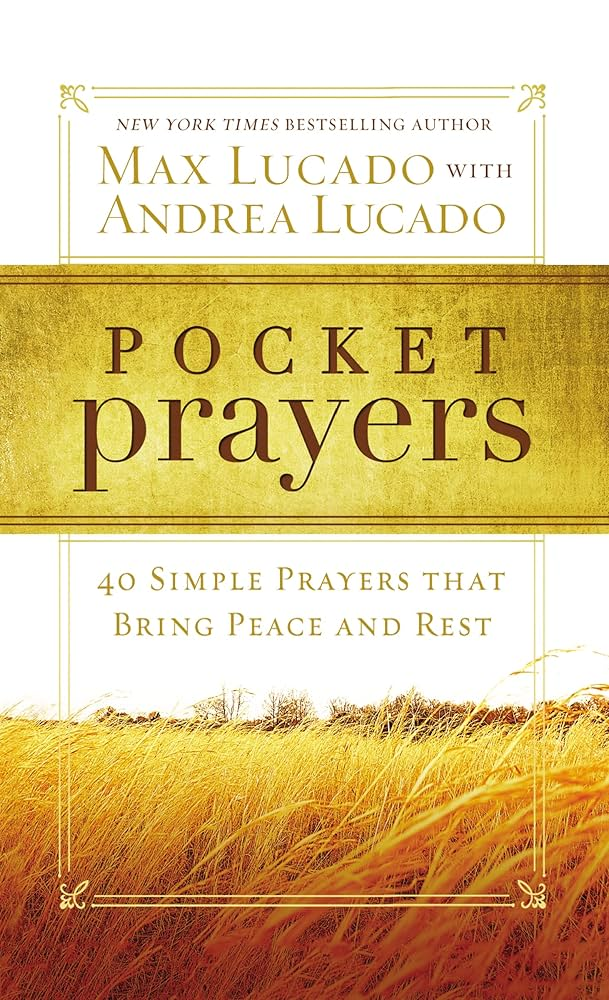 Pocket Prayers: 40 Simple Prayers that Bring Peace and Rest - Blessings ...